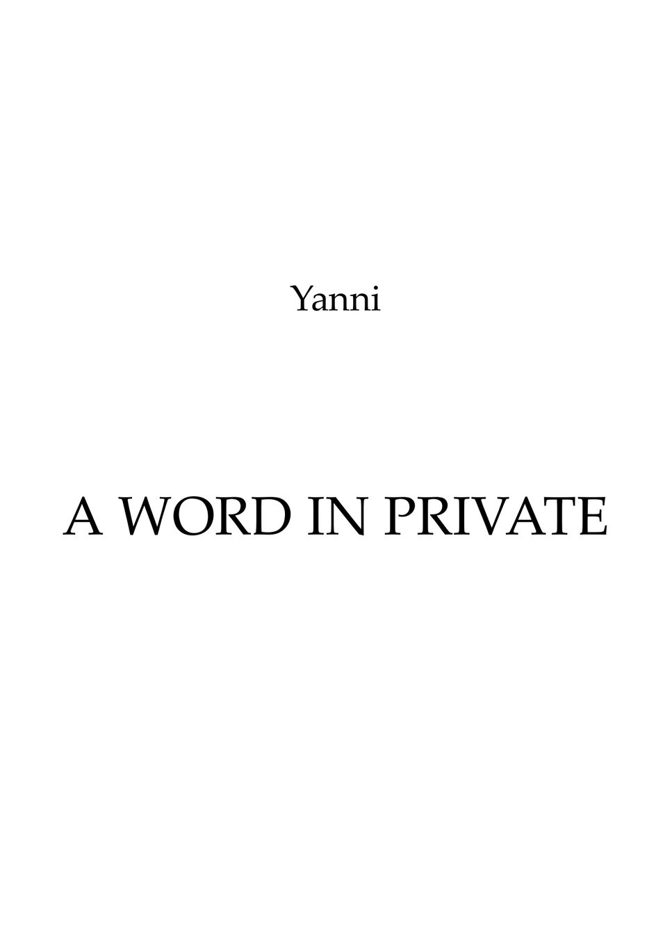 Yanni - A Word In Private (官方尊享版) 악보 by Yun Wen