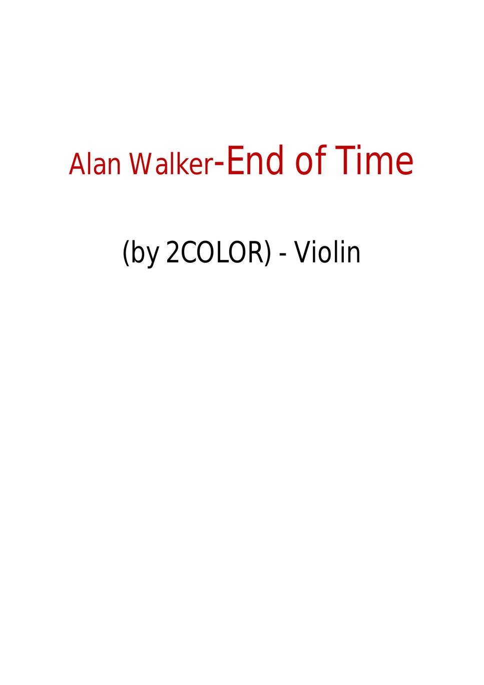 Alan Walker - End of Time Sheet by 2COLOR