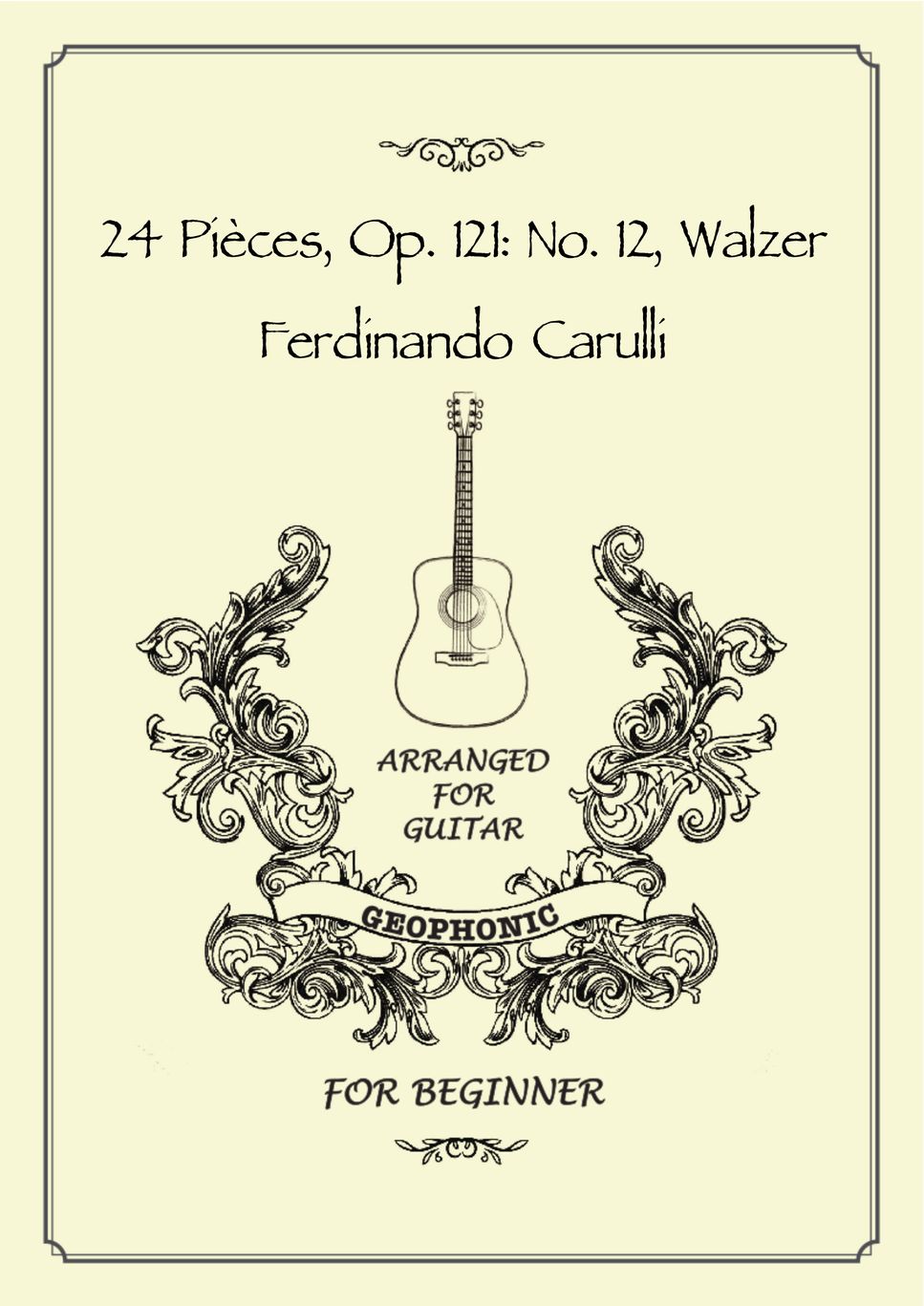 Ferdinando Carulli - 24 Pièces, Op. 121: No. 12, Walzer 악보 by GEOPHONIC
