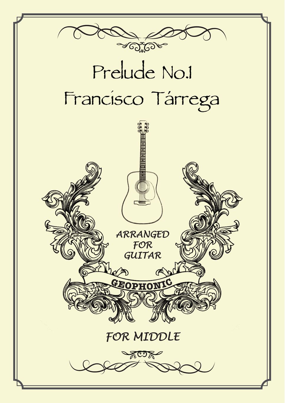 Francisco Tarrega - Prelude No. 1 Hoja by GEOPHONIC