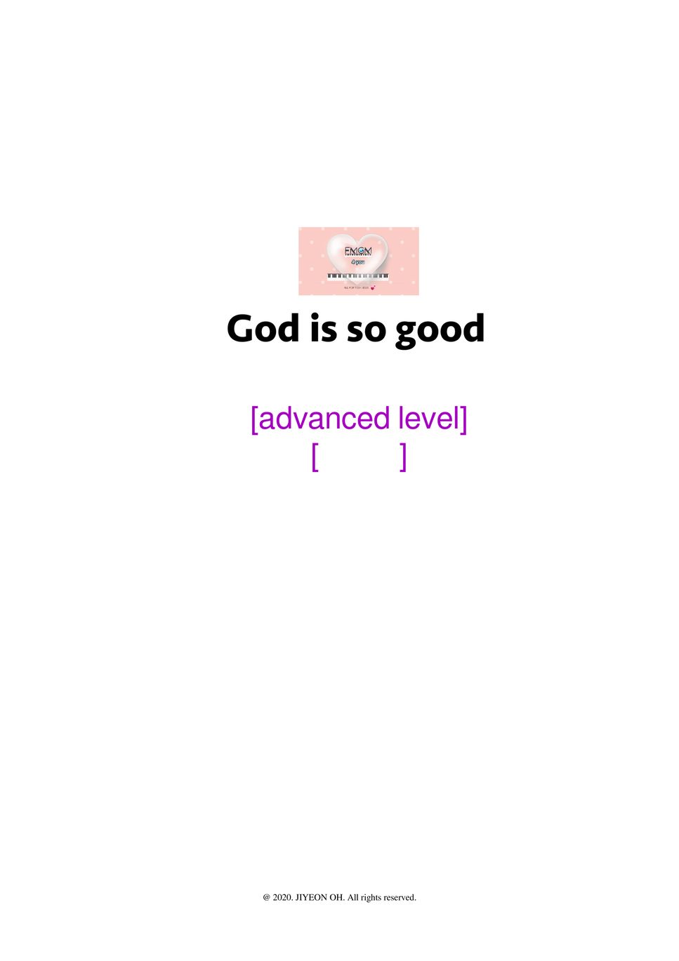 God is so good - piano dvanced level Sheet by fmgm4u