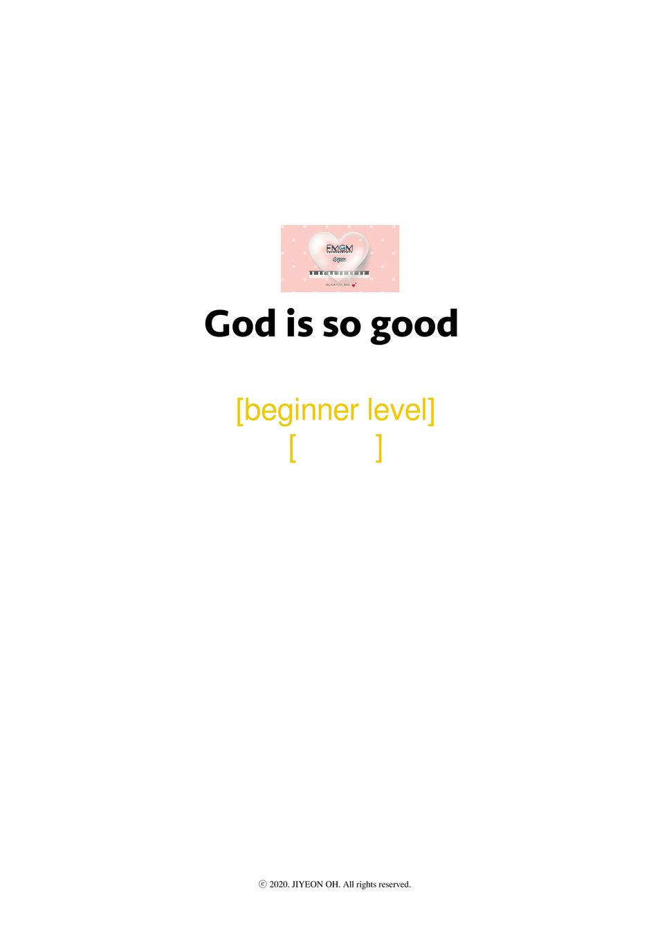 God is so good - piano beginner level (both hands) Sheet by fmgm4u