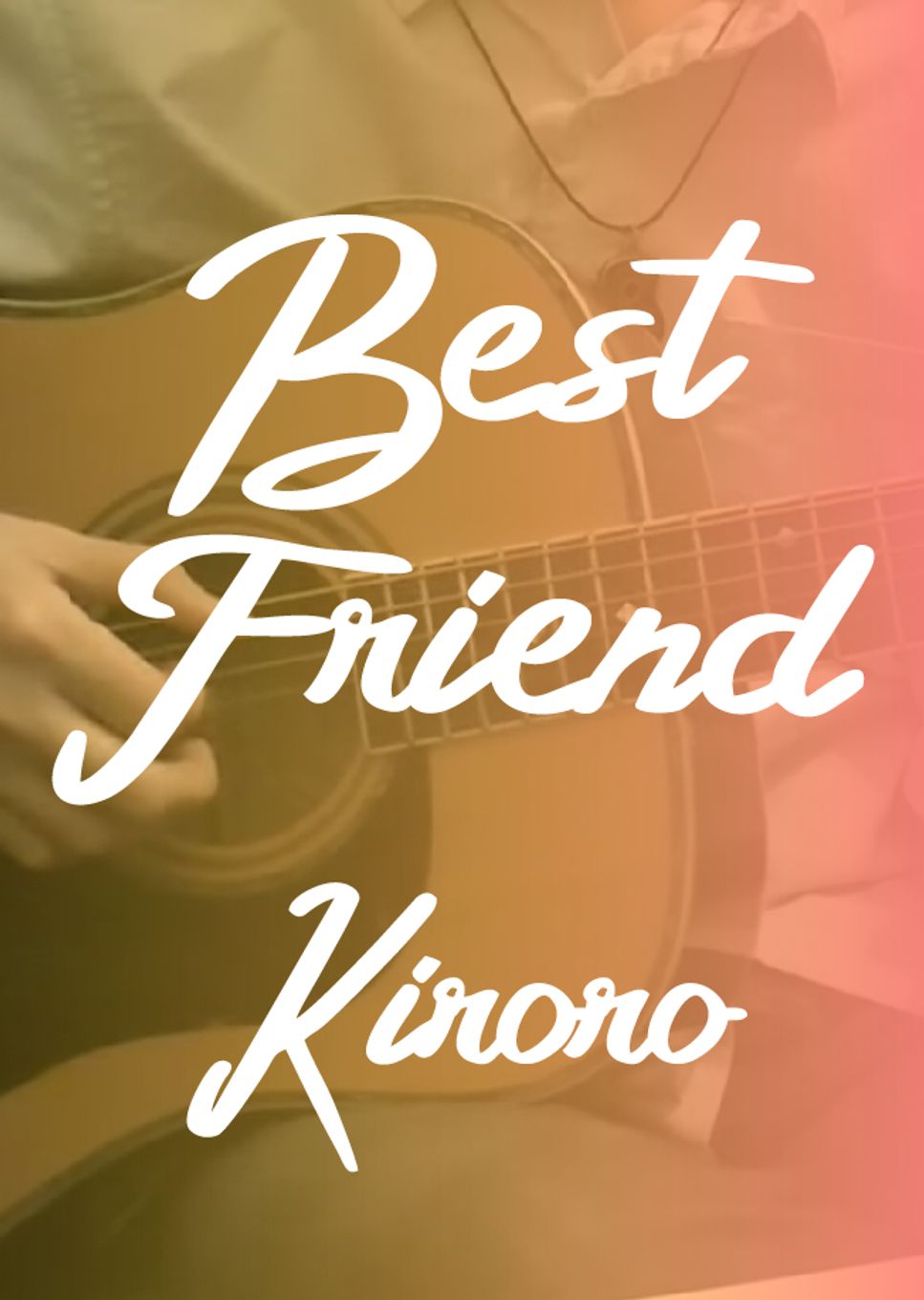 Kiroro - Best Friend Fingerstyle (Fingerstyle Solo) 樂譜 + 單線譜 by HowMing