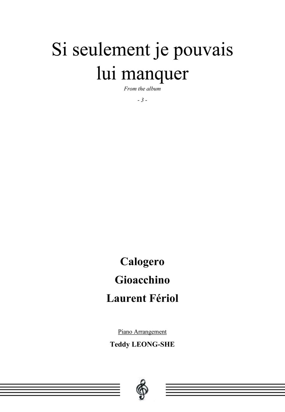 Calogero Gioacchino Laurent Fériol - Si seulement je pouvais lui ...