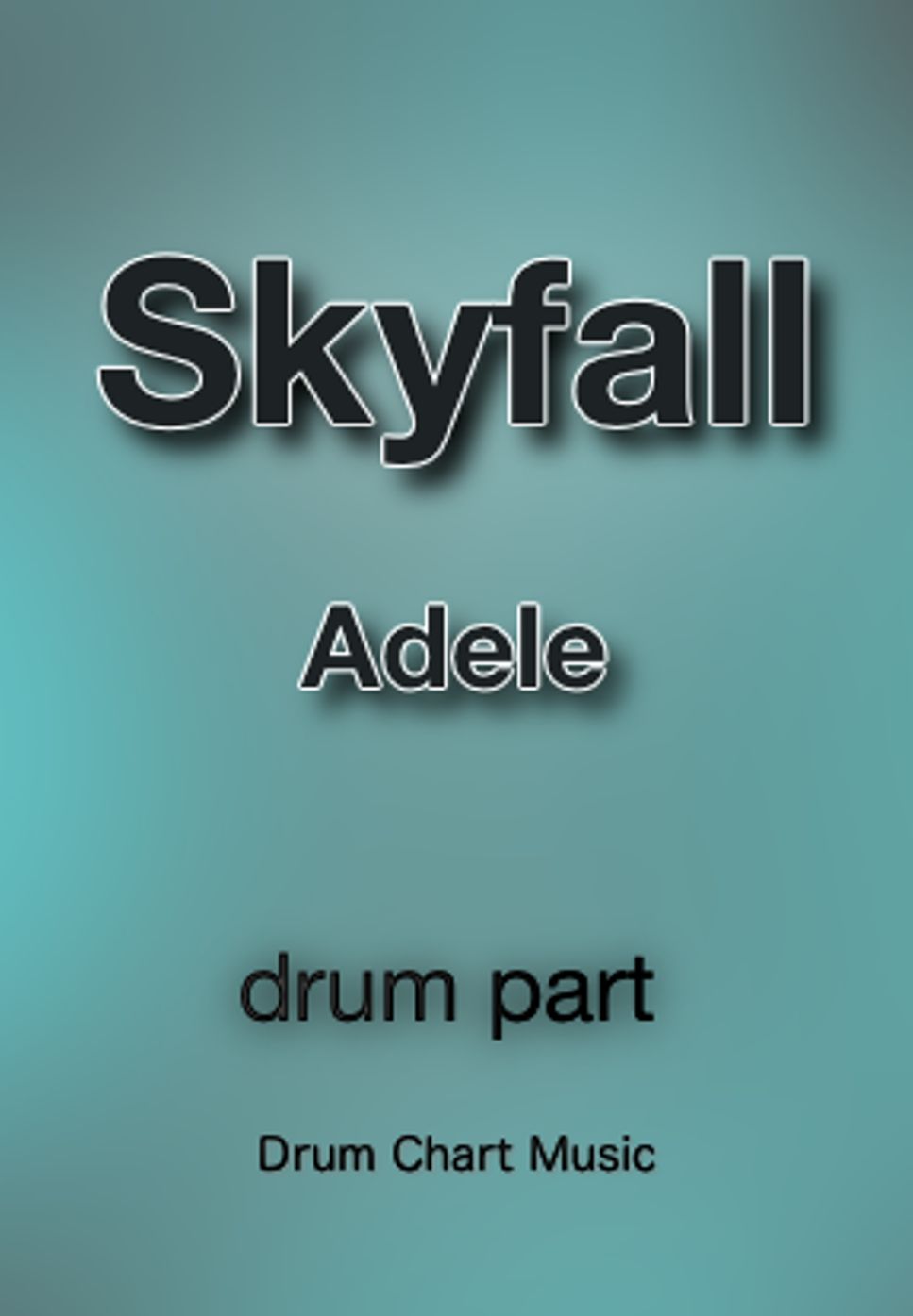 Adele - Skyfall (完コピ譜、 簡単Ver譜、2セット) 楽譜 by Drum Chart Music