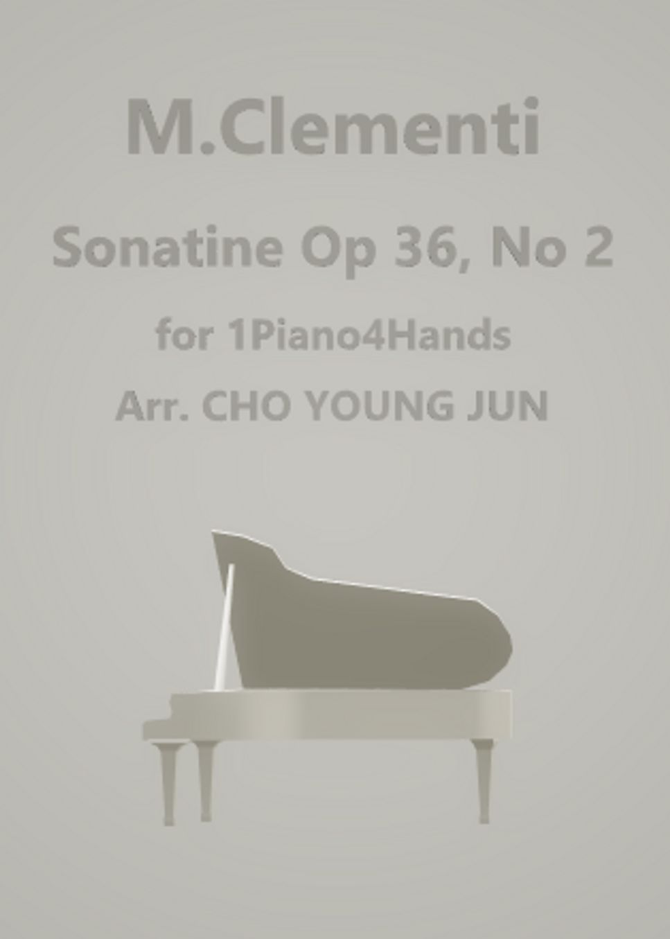 M.Clementi - Sonatine Op 36, No 2 for 1Piano4Hands (1Piano4Hands) Bản nhạc by Choyoungjun
