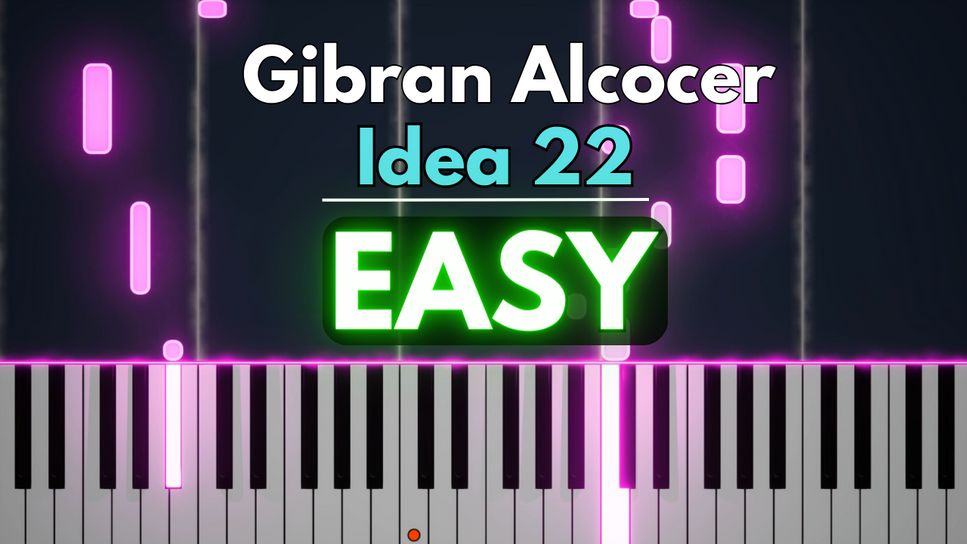 Gibran Alcocer - Idea 22 - EASY Sheet Music by SheetMusicSimply