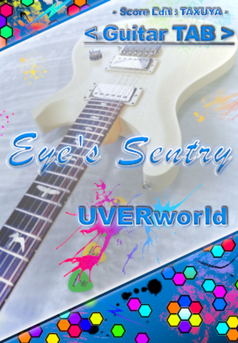 UVERworld - Eye's Sentry (Guitar TABS) Sheets by TAXUYA