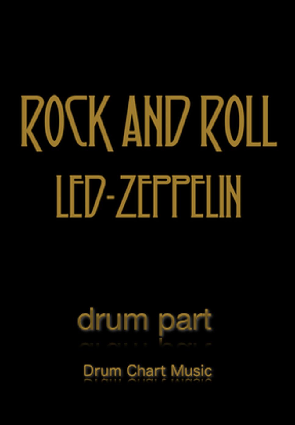 Led Zeppelin - Rock and Roll (完コピ譜) Sheet Music by Drum Chart Music