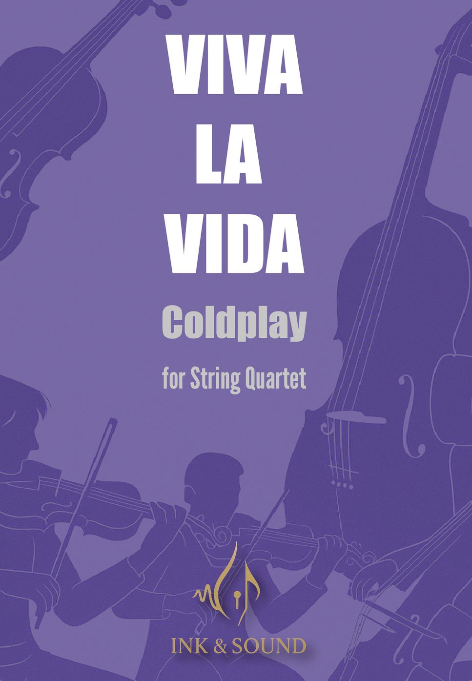 Coldplay - Viva La Vida (String Quartet) 樂譜 by Ink & Sound