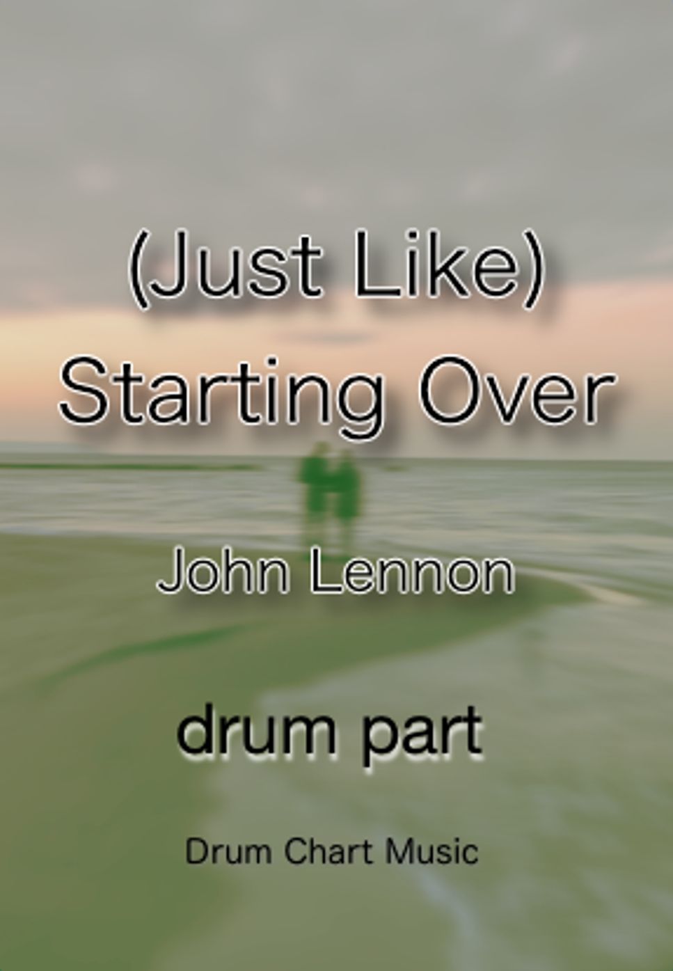 John Lennon - (Just Like) Starting Over(完コピ譜) 楽譜 by Drum Chart Music