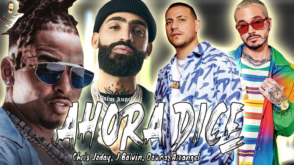 Chris Jedi ft. J. Balvin, Ozuna, Arcángel - Ahora Dice Sheet Music