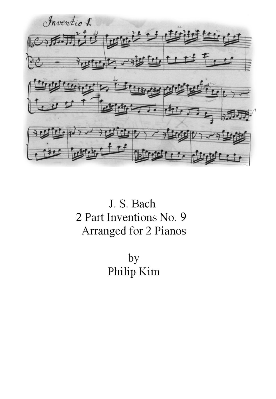 J. S. Bach - Bach 2 Part Inventions No. 9 for 2 pianos Лист by Philip Kim