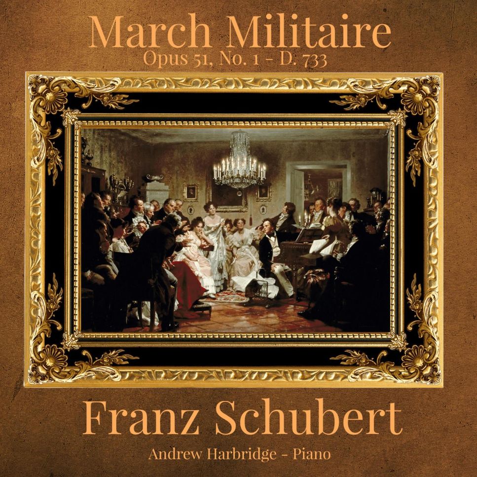 Franz Schubert - March Militaire, D.733 Op.51 No.1 In D Major (Original ...