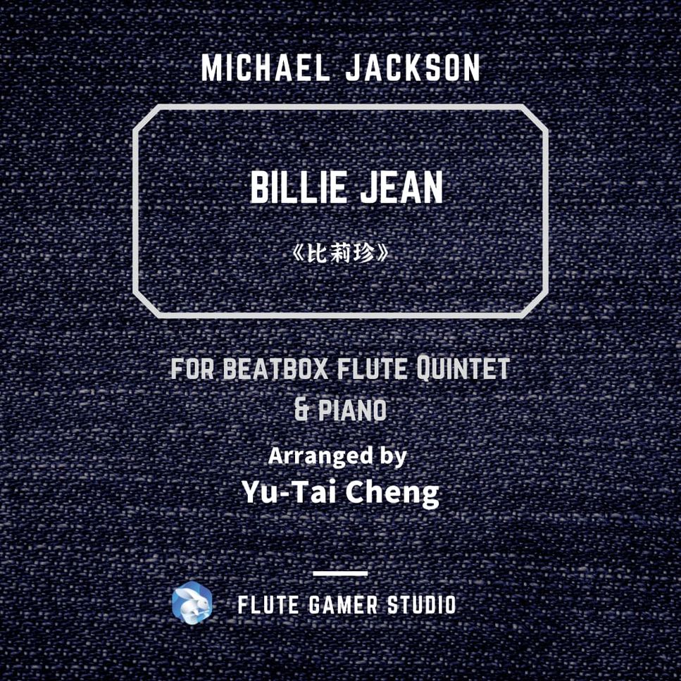 Michael Jackson - Billie Jean (Beatbox flute quintet and piano) Sheets ...