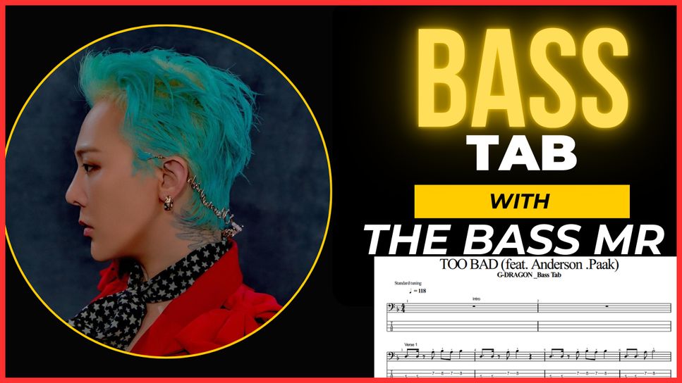G-DRAGON - TOO BAD (Bass Tab / S) Sheets by Super Bass