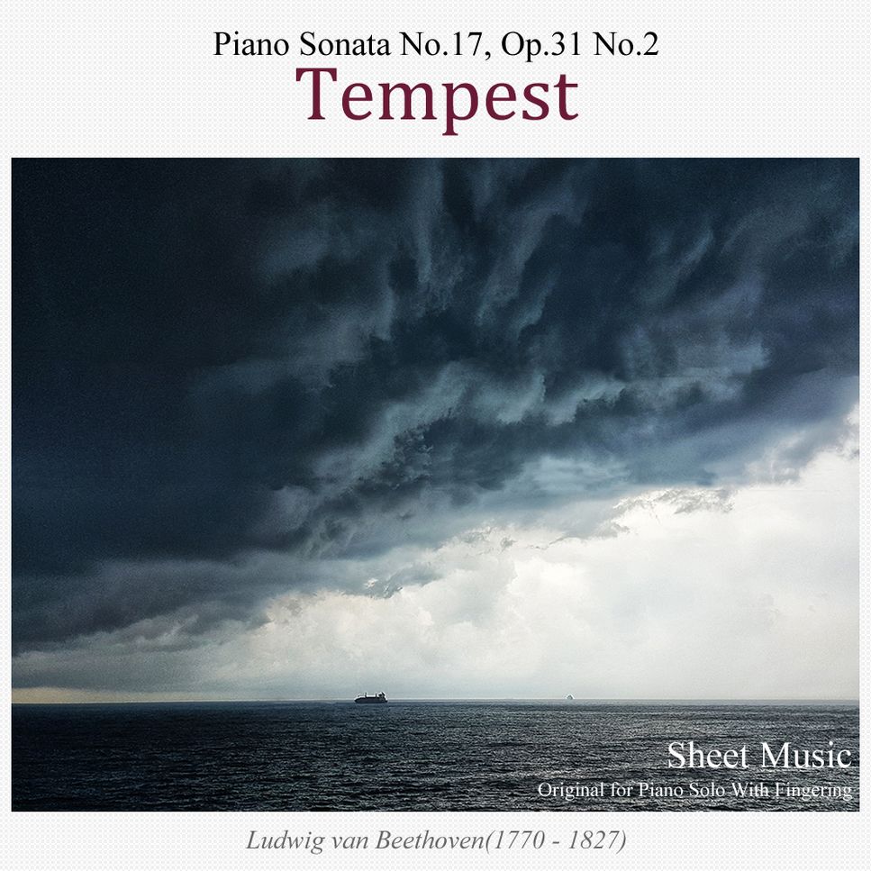 Ludwig van Beethoven - Piano Sonata No.17, Op.31 No.2 - Tempest 1st Mov Largo Allegro (Original ...