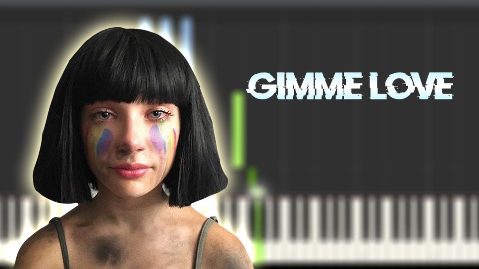 Sia - Gimme Love Sheets