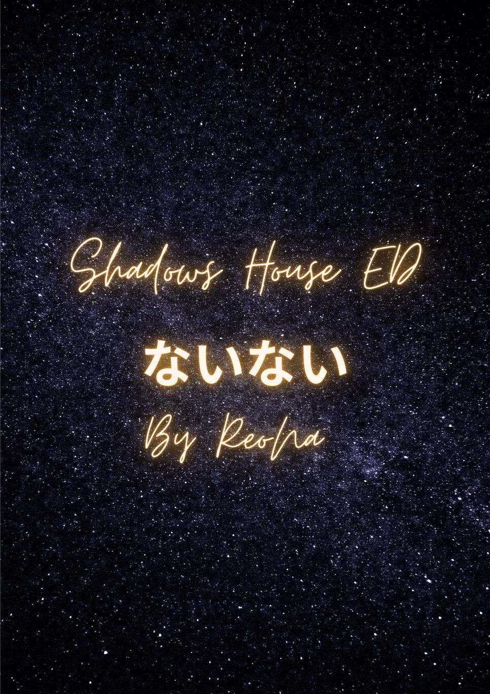 Shadows House ED - ReoNa - ないない Sheets by Esther