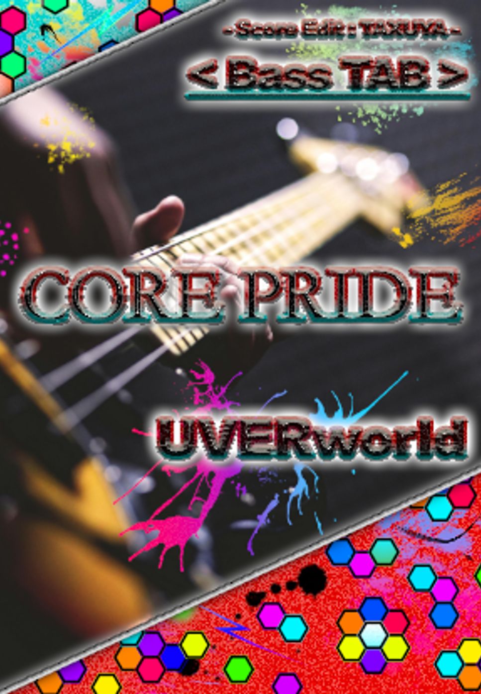 UVERworld - CORE PRIDE (ベース TAB譜) 楽譜 by TAXUYA