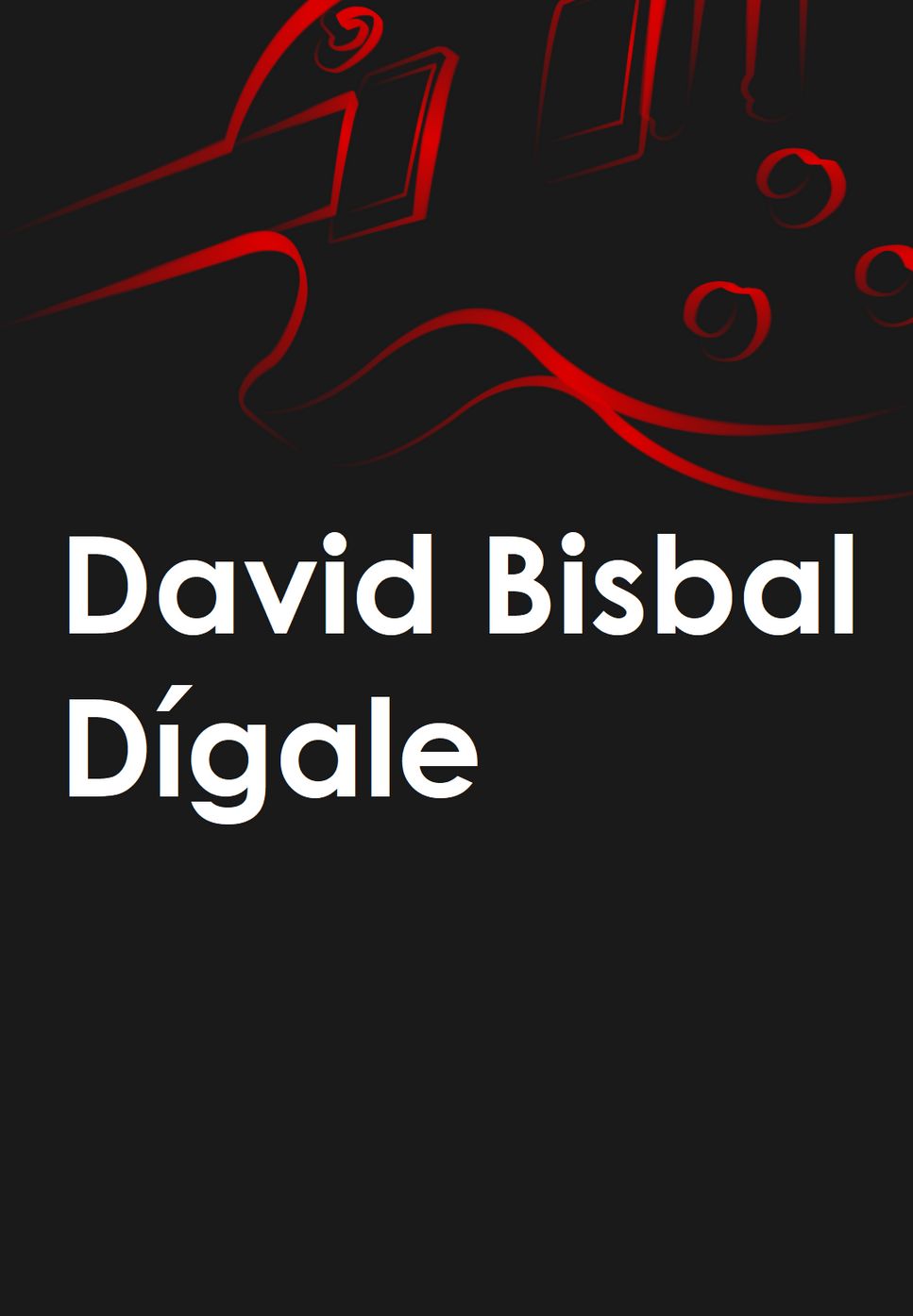 David Bisbal - Dígale Hoja by Mario Serrato