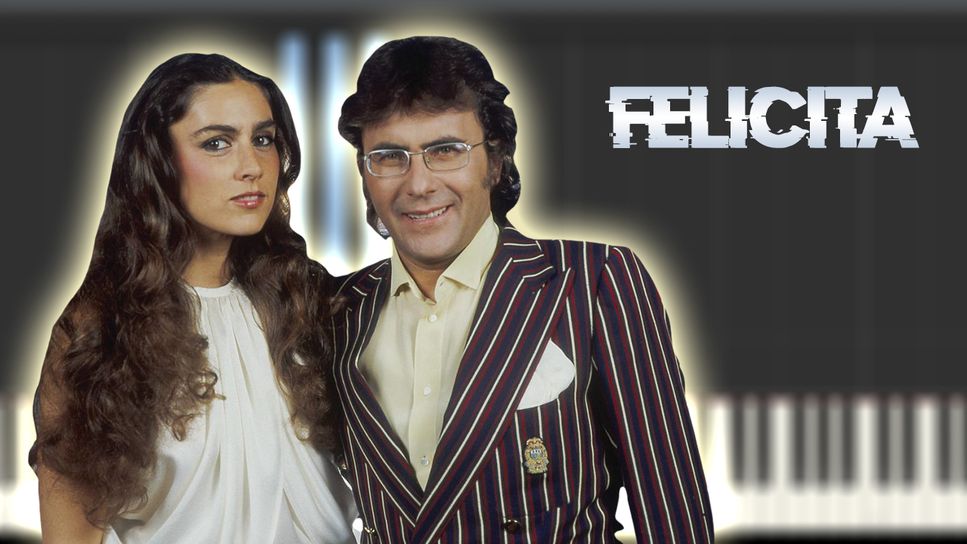 Al Bano & Romina Power - Felicita Sheet Music