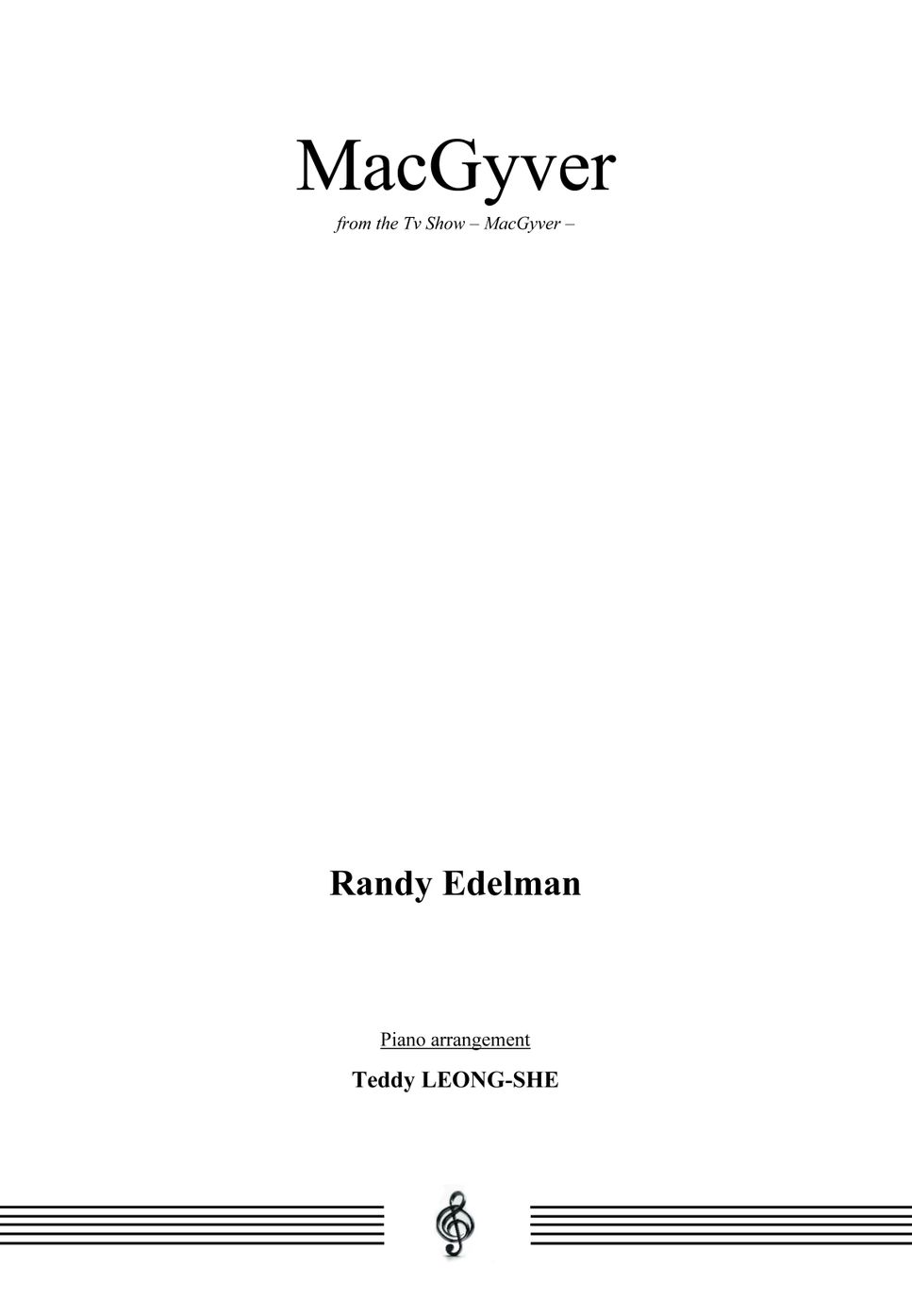 Randy Edelman - MacGyver Sheets by Teddy LEONG-SHE