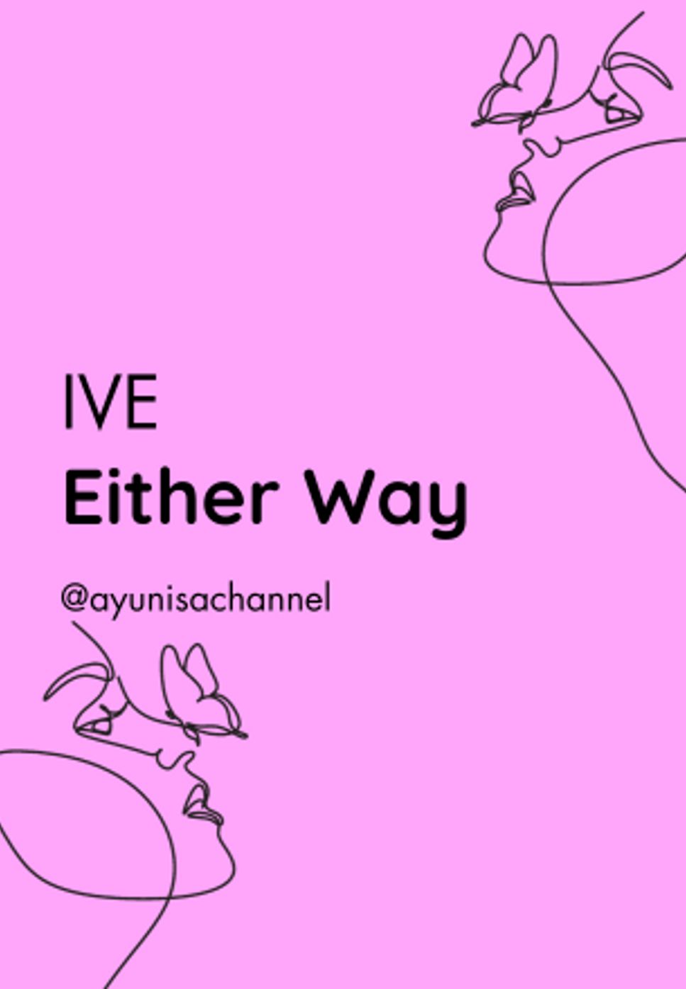 Ive - Either Way (piano) Sheets by ayunisa