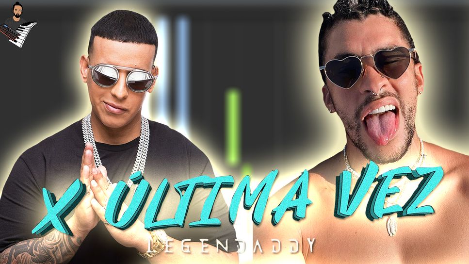 Daddy Yankee,Bad Bunny - X Última Vez Sheet