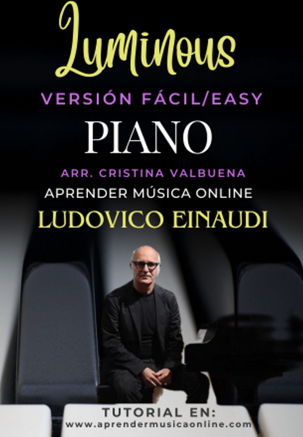 Ludovico Einaudi - Luminous Sheet Music by Cristina Valbuena