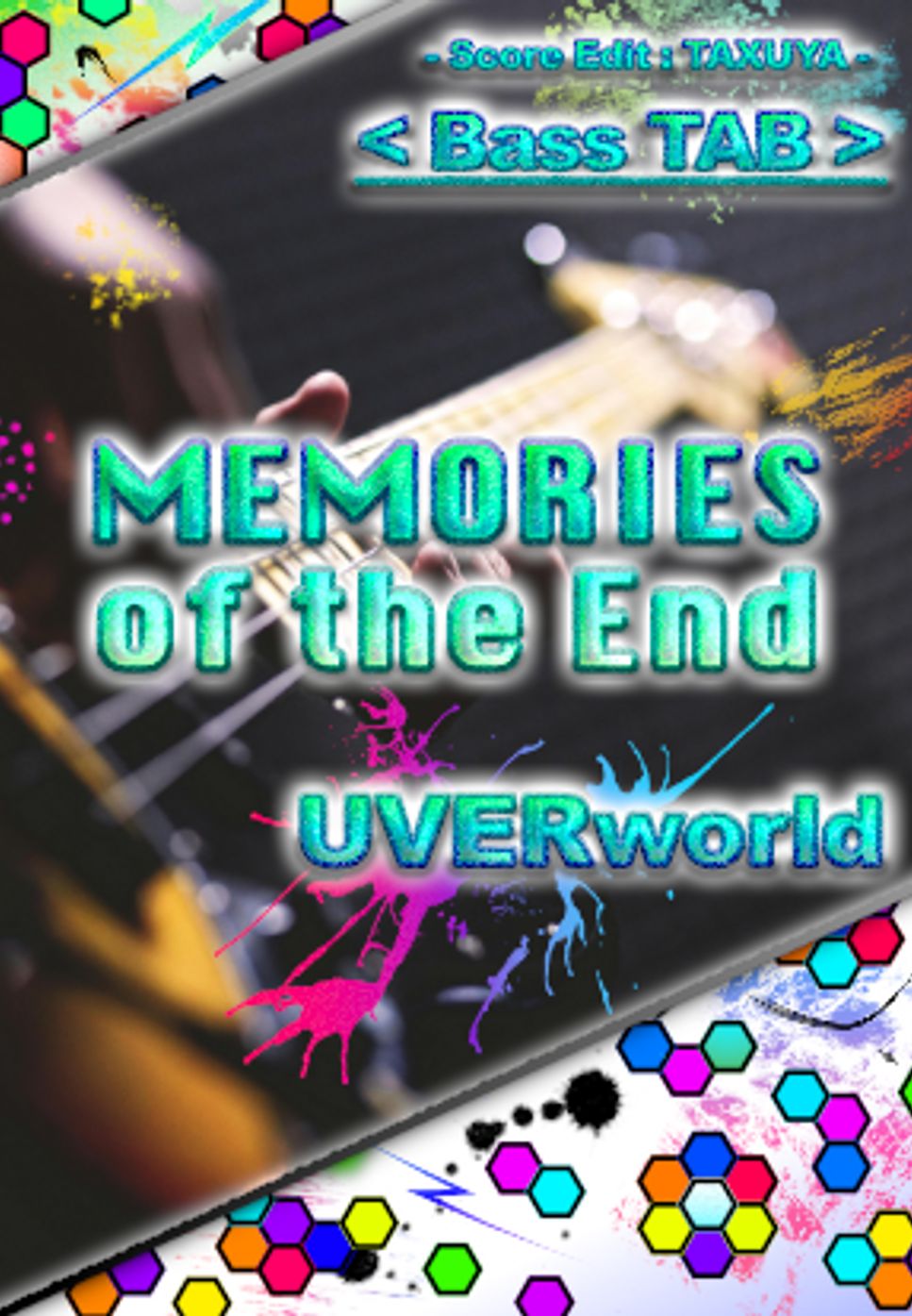 UVERworld - MEMORIES of the End (Bass TABS) Partitura by TAXUYA