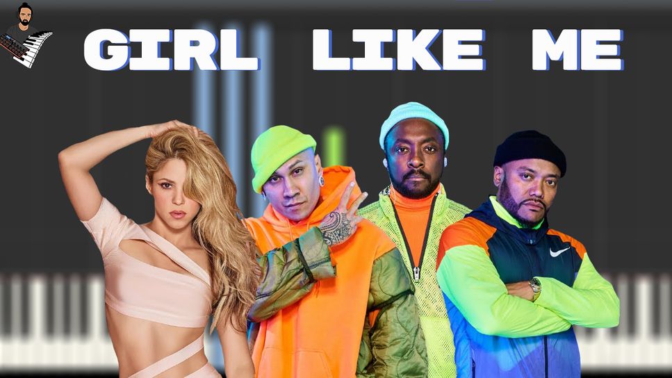 Black Eyed Peas, Shakira - GIRL LIKE ME Sheet