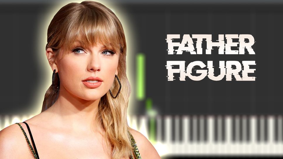 Taylor Swift - Father Figure Sheet Music