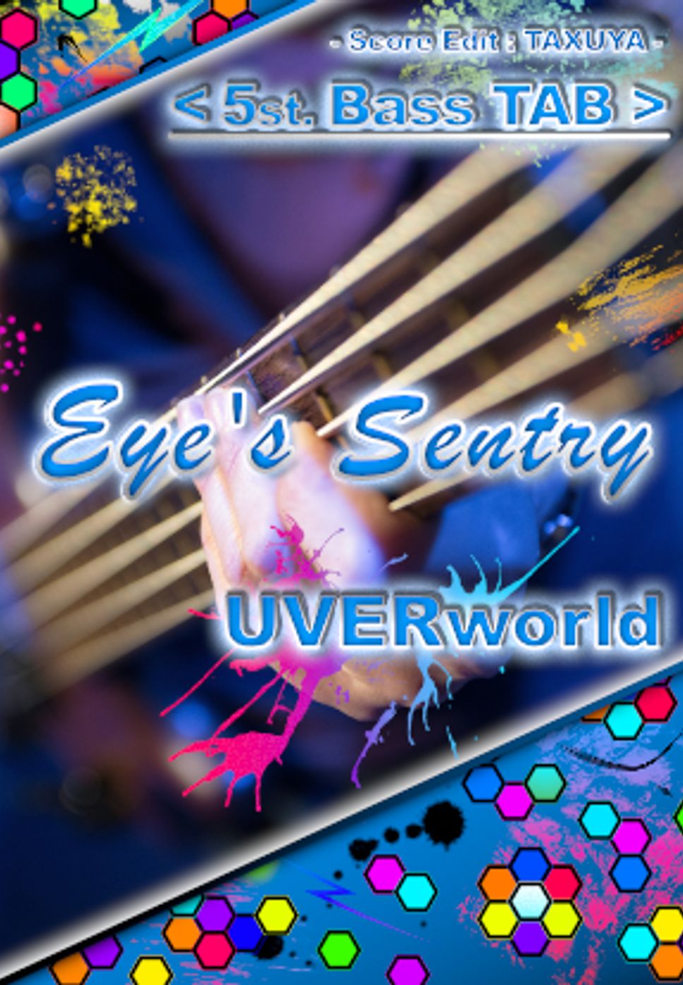 UVERworld - Eye's Sentry (5弦ベース TAB譜) 楽譜 by TAXUYA