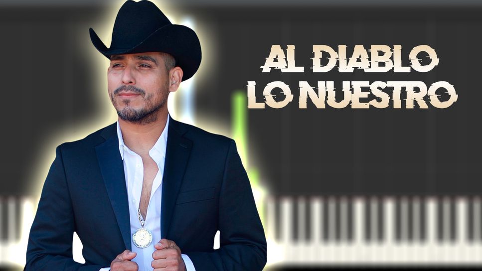 Espinoza Paz - Al Diablo Lo Nuestro Sheet Music