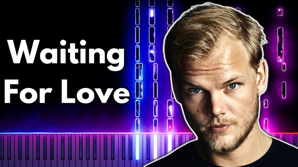 Avicii - Waiting For Love Sheets by SheetMusicSimply