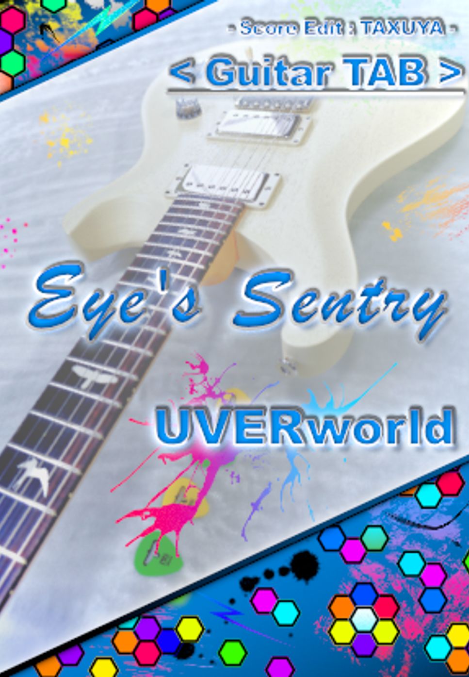 UVERworld - Eye's Sentry (ギター TAB譜) 楽譜 by TAXUYA