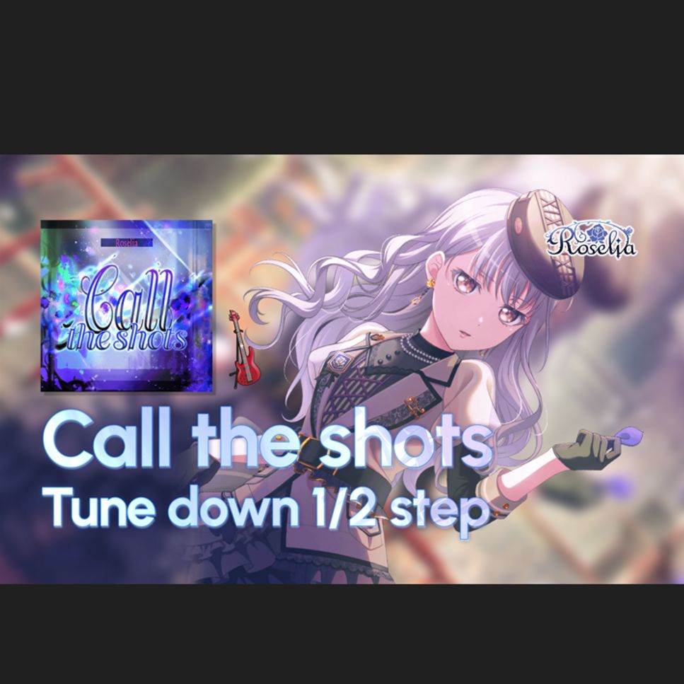 Roselia - Call the shots (game size) Sheet Music by 雪鹽子